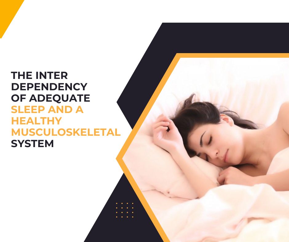 The Interdependency of Adequate Sleep and a Healthy Musculoskeletal ...