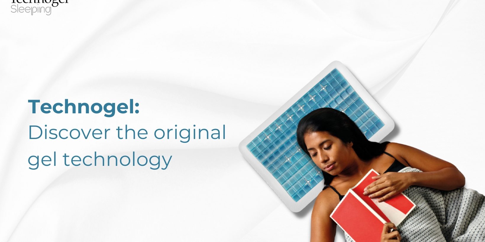 Technogel: Discover the original gel technology
